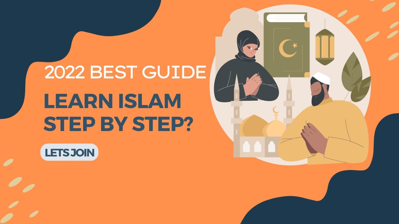 How To Learn Islam Step By Step? 2023 Best Guide | Quran House