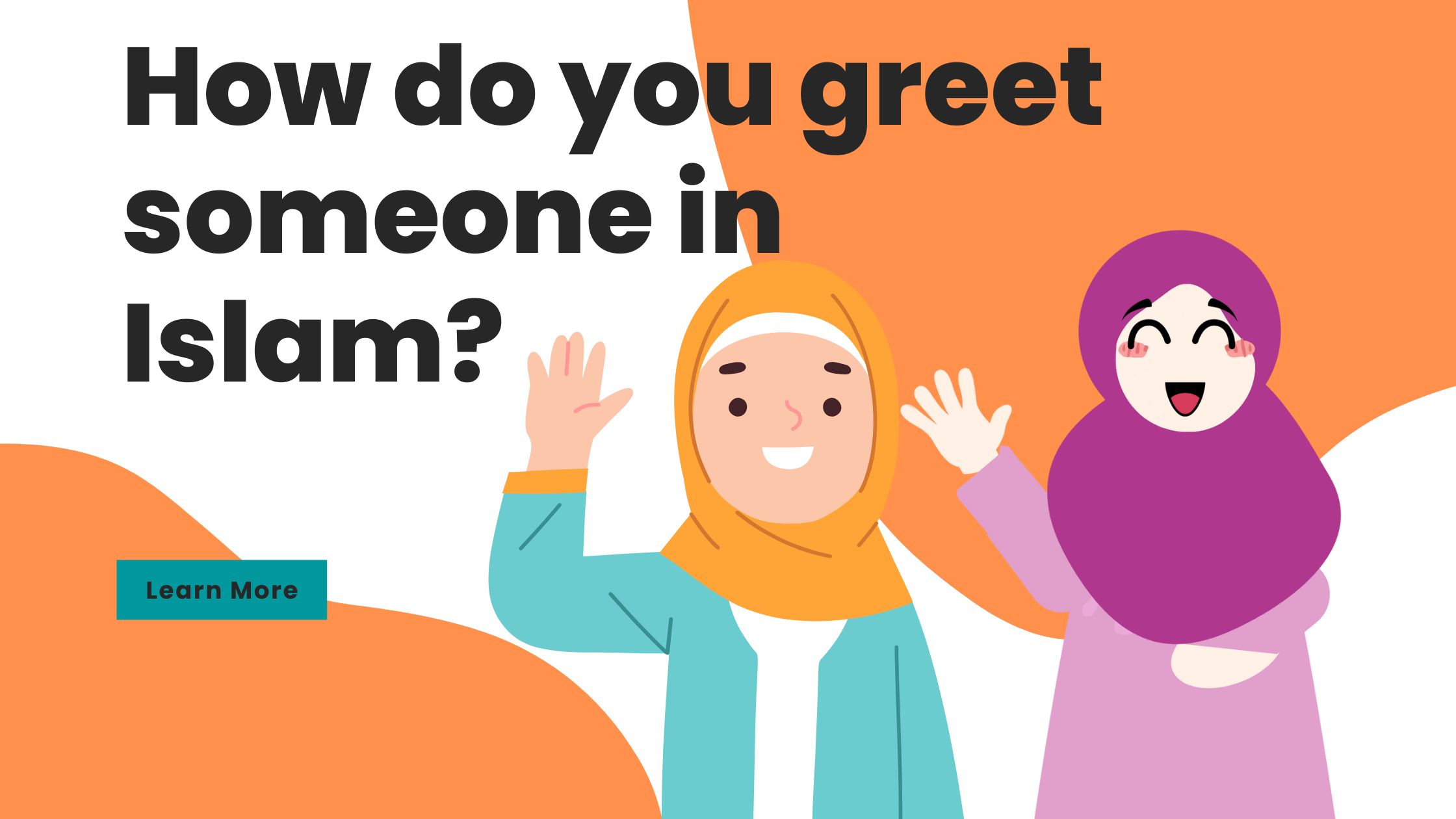 How Do You Greet Someone In Islam? - Islamic Greetings Full Guide | Quran House how-do-you-greet-someone-in-islam-islamic-greetings-full-guide-quran-house